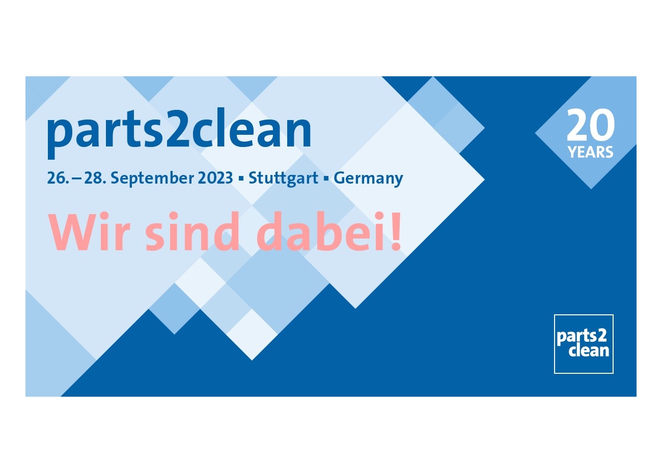 parts2clean 2023 in Stuttgart - Clean-Lasersysteme GmbH